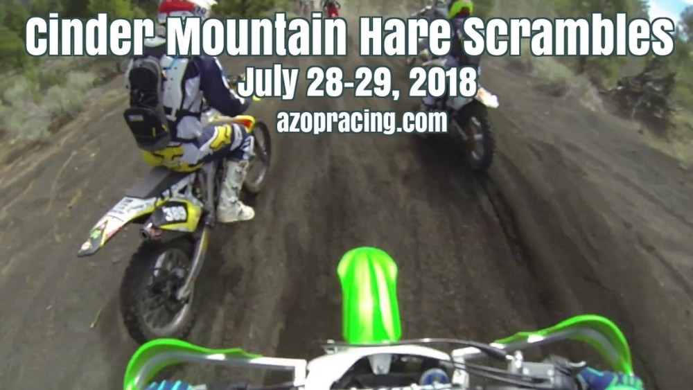Cinder Mountain Hare Scrambles - July 28-29, 2018 - Cycle News