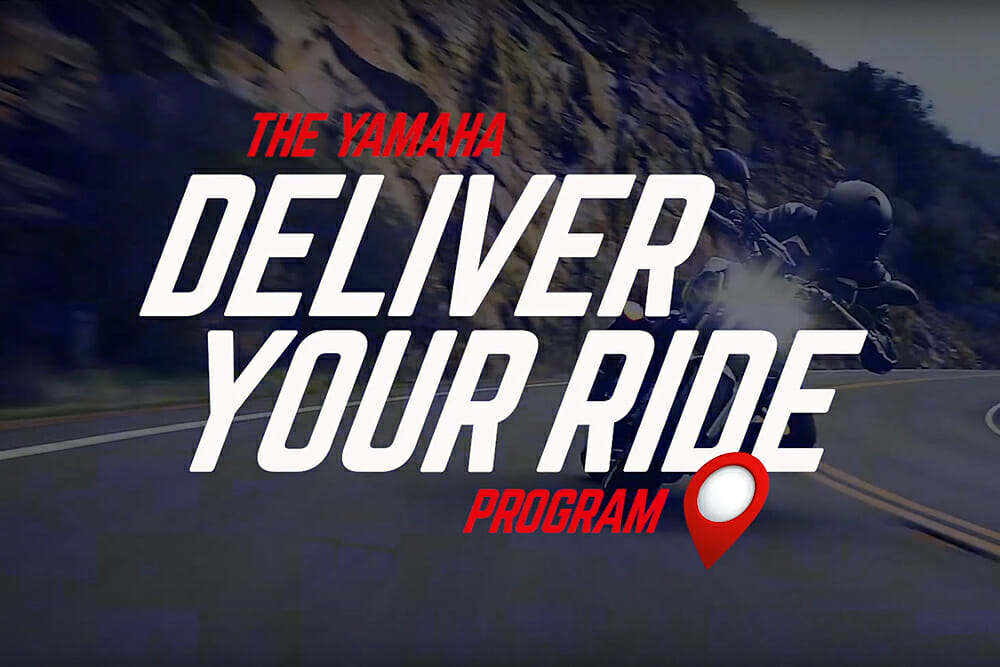 Yamaha Motorsports Launches "Deliver Your Ride" Program - Cycle News