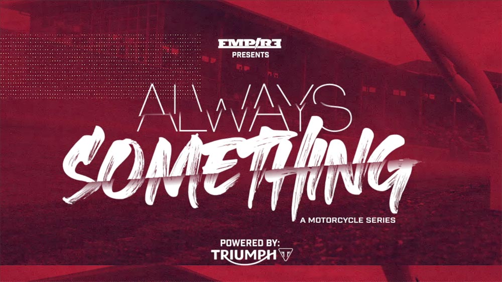 Triumph Partners With Everything Empire In New Motorcycle Travel Series ...