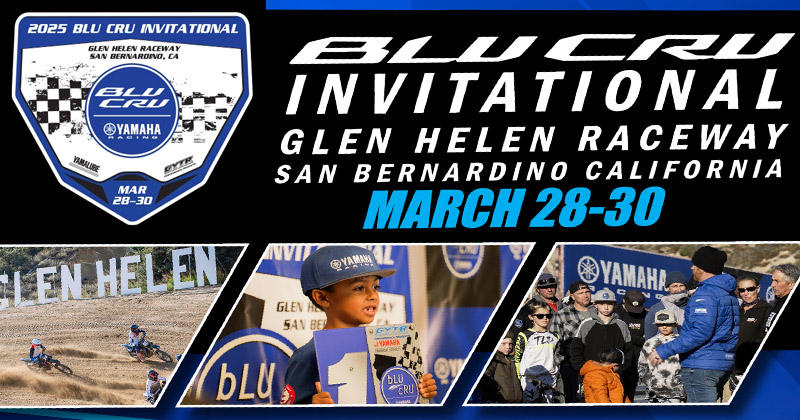 2025 Blu Cru Invitational at Glen Helen Raceway is March 28-30 - Cycle News